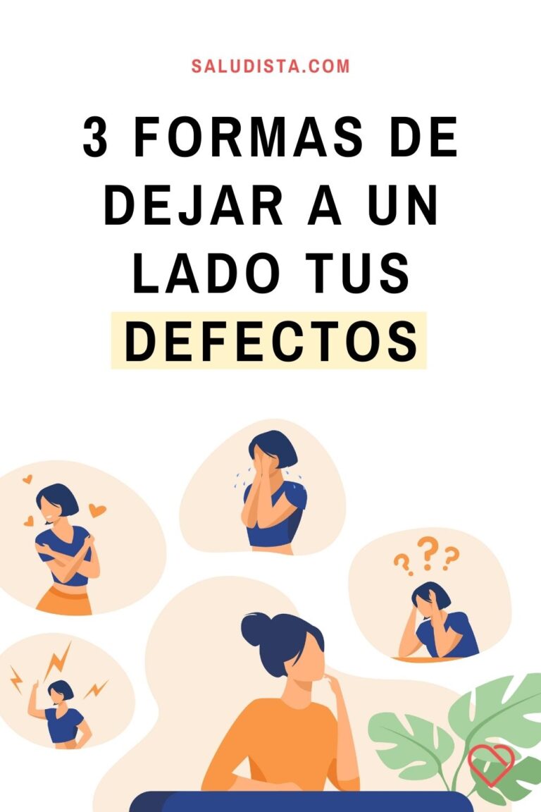 3 formas de dejar a un lado tus defectos