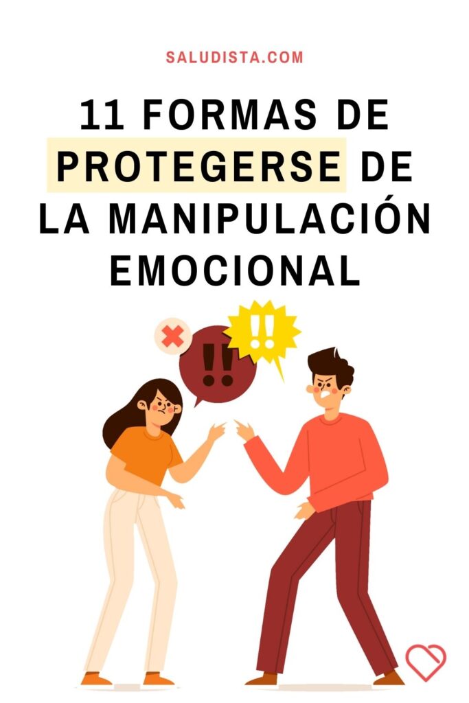 11 formas de protegerse de la manipulación emocional